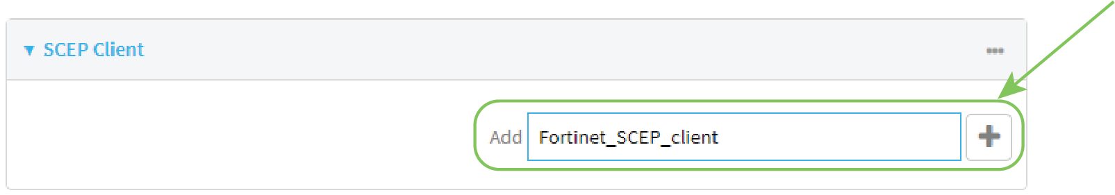 Example: SCEP client configuration with Fortinet SCEP server